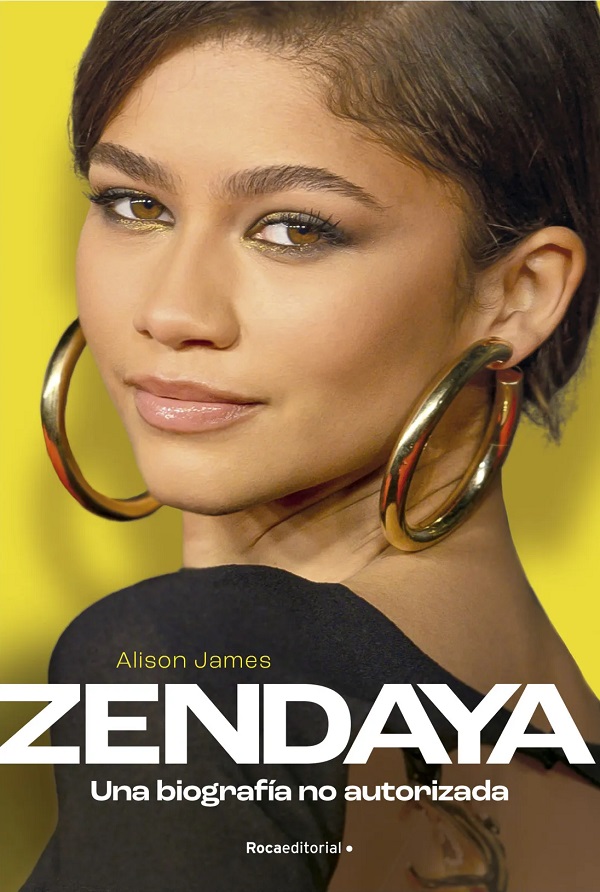 ZENDAYA. BIOGRAFIA NO AUTORIZADA