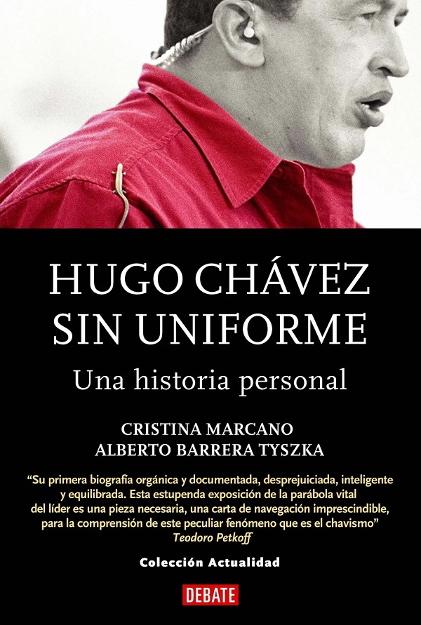 HUGO CHAVEZ. SIN UNIFORME